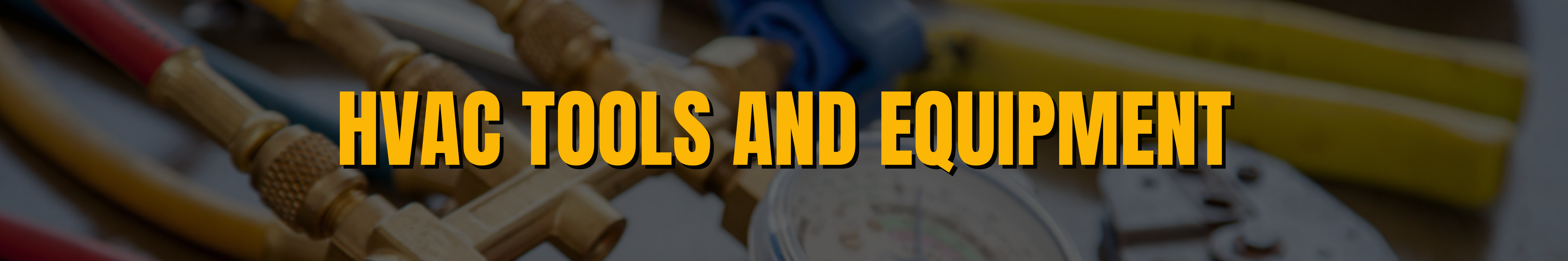 HVAC Tools and Equipment
